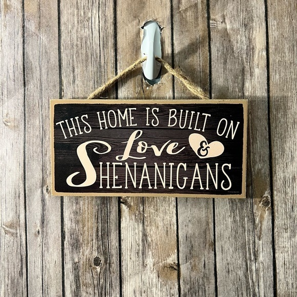 Wall Decor | This Home Is Built On Love Shenanigans Wooden Indoor Sign ...
